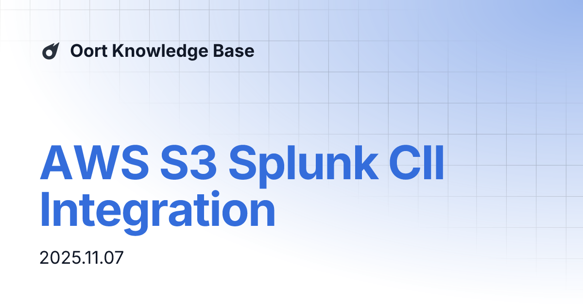 AWS S3 Splunk CII Integration | Oort Knowledge Base