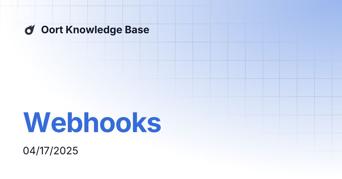 Webhooks | Oort Knowledge Base