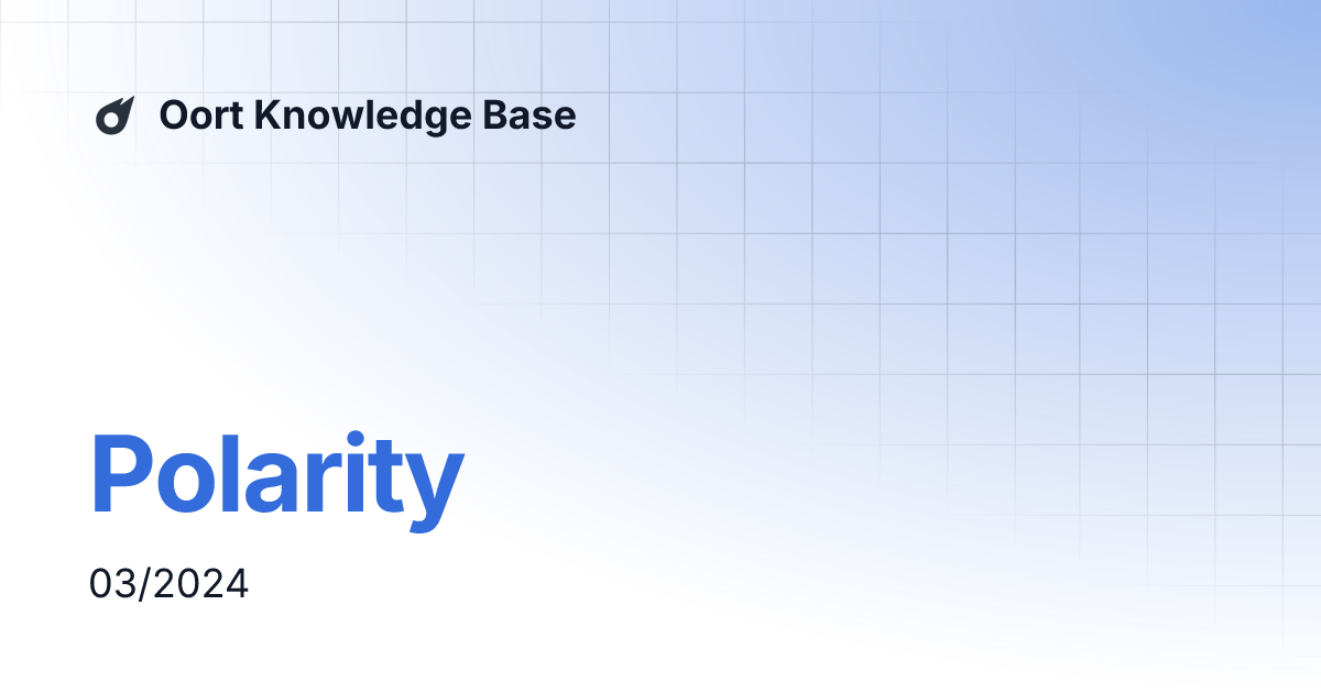 Polarity | Oort Knowledge Base
