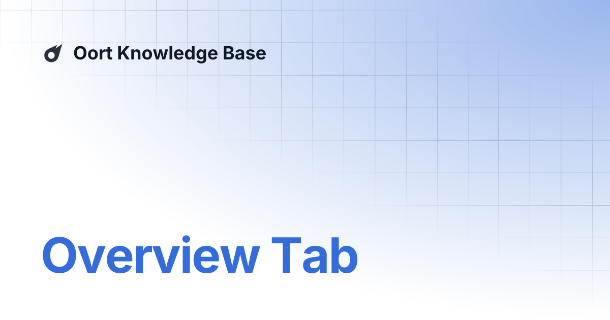 Overview Tab | Oort Knowledge Base
