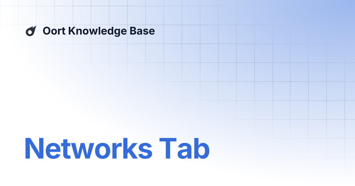 Networks Tab | Oort Knowledge Base