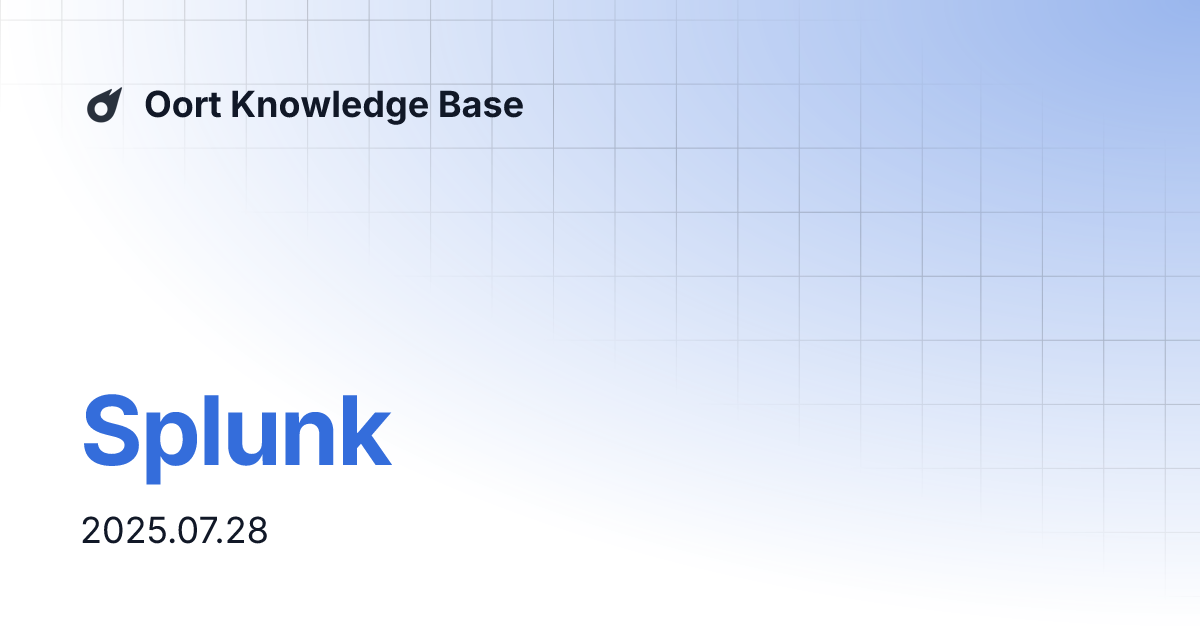 Splunk | Oort Knowledge Base
