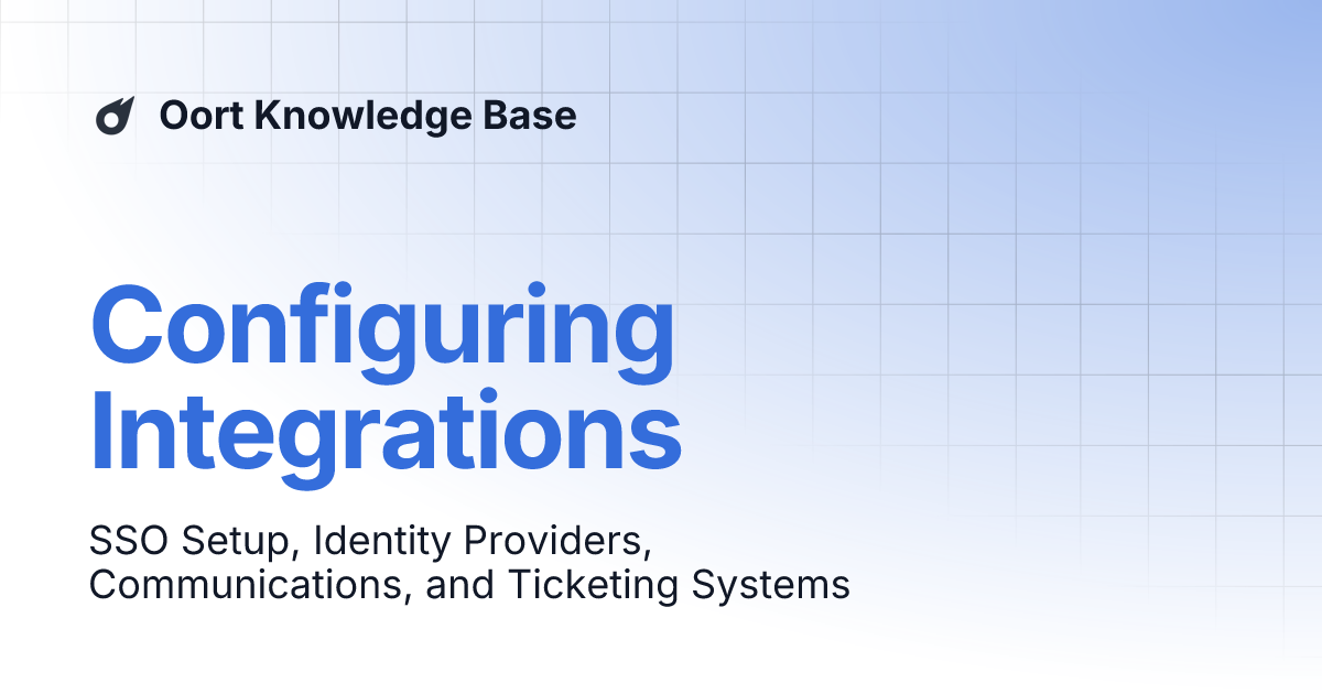 Configuring Integrations | Oort Knowledge Base