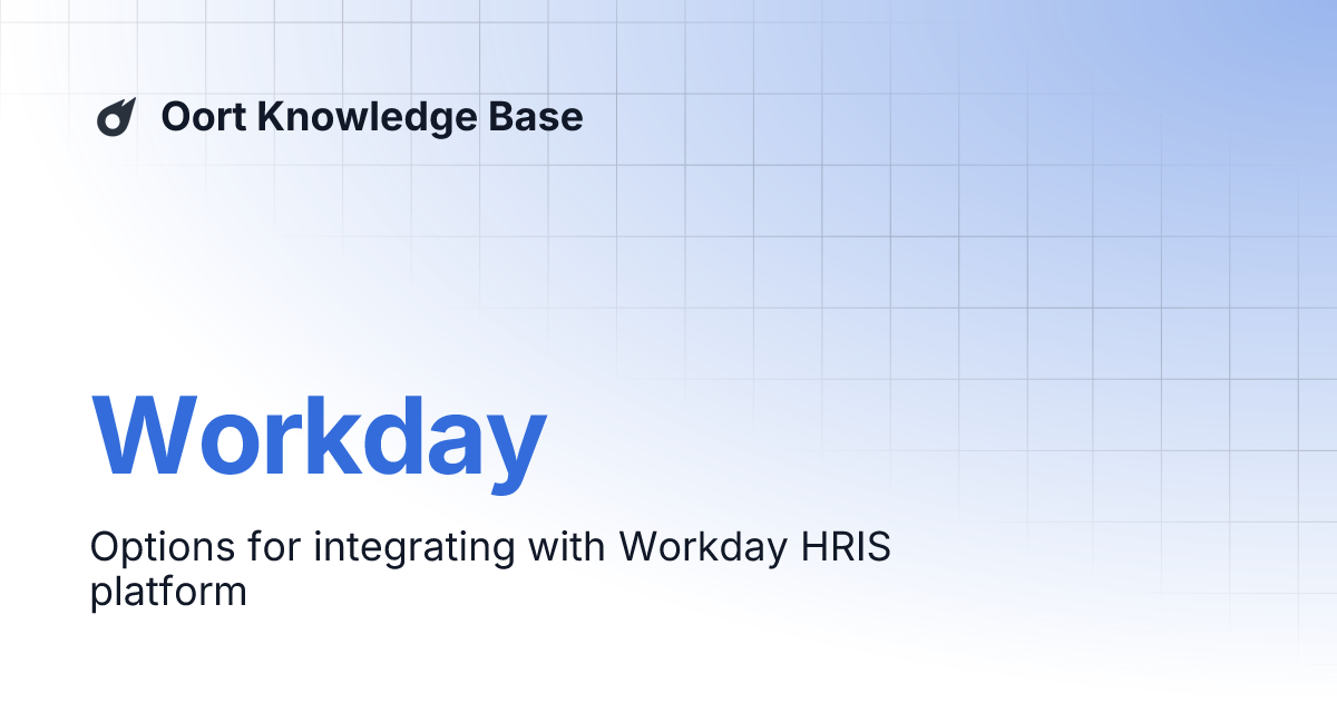 Workday | Oort Knowledge Base